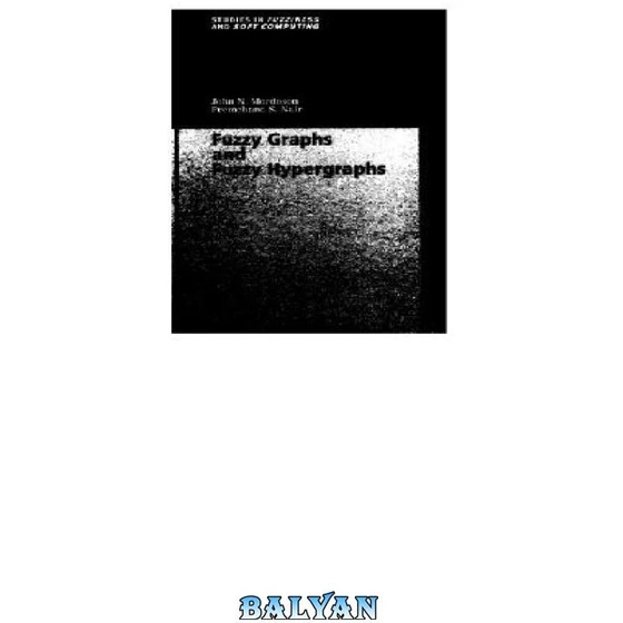 خرید و قیمت دانلود کتاب Fuzzy Graphs and Fuzzy Hypergraphs | ترب