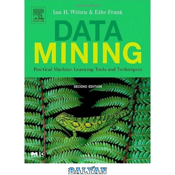 خرید و قیمت دانلود کتاب Data Mining: Practical Machine Learning Tools ...