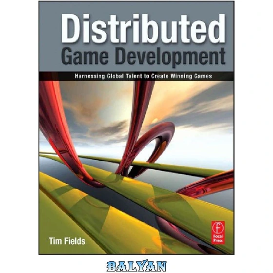 خرید و قیمت دانلود کتاب Distributed Game Development Harnessing Global Talent To Create Winning