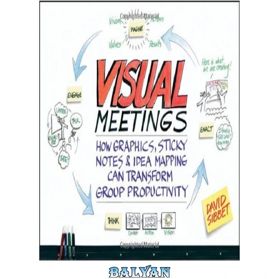 خرید و قیمت دانلود کتاب Visual Meetings: How Graphics, Sticky Notes and ...