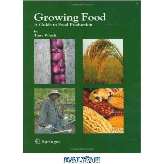 خرید و قیمت دانلود کتاب Growing food: a guide to food production | ترب