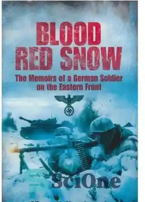 خرید و قیمت دانلود کتاب Blood Red Snow: The Memoirs of a German Soldier ...