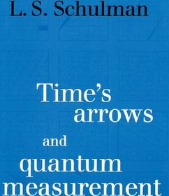 خرید و قیمت دانلود کتاب Time’s arrows and quantum measurement 1997 | ترب