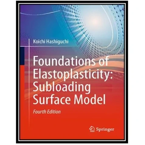خرید و قیمت کتاب Foundations of Elastoplasticity: Subloading Surface ...