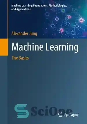خرید و قیمت دانلود کتاب Machine Learning: The Basics (Machine Learning: Foundations ...