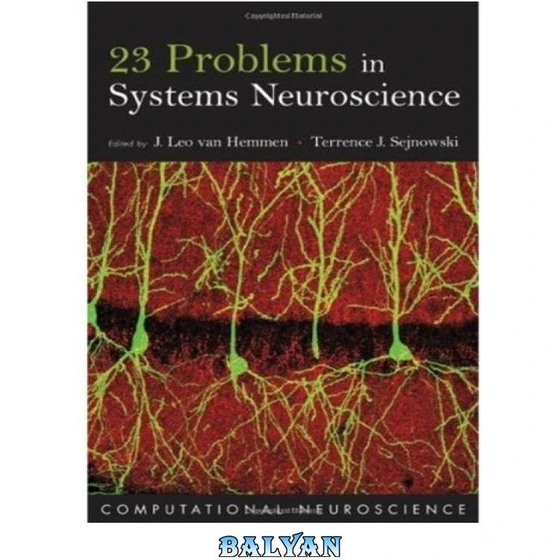 خرید و قیمت دانلود کتاب 23 Problems in Systems Neuroscience (Computational Neuroscience Series ...
