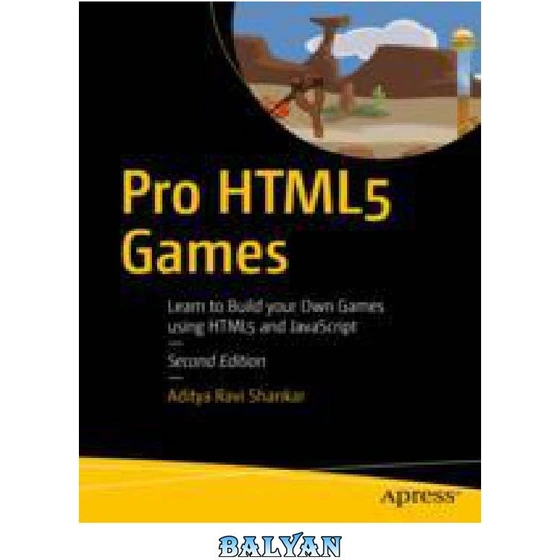 خرید و قیمت دانلود کتاب Pro Html5 Games Learn To Build Your Own Games Using Html5 And