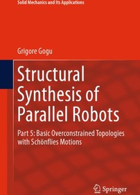 خرید و قیمت دانلود کتاب Structural Synthesis of Parallel Robots: Part 5: Basic Overconstrained ...
