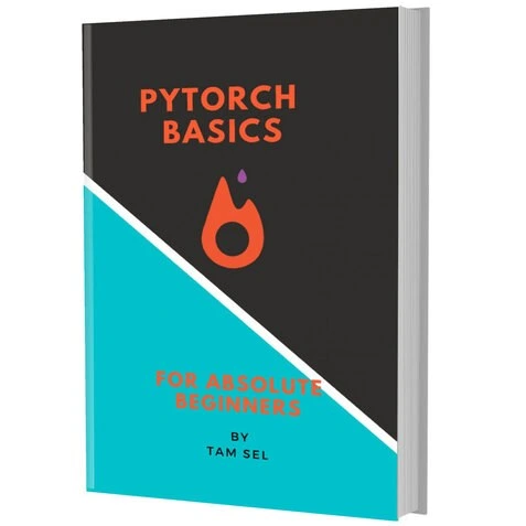 خرید و قیمت دانلود کتاب PYTORCH BASICS: FOR ABSOLUTE BEGINNERS 2021 | ترب