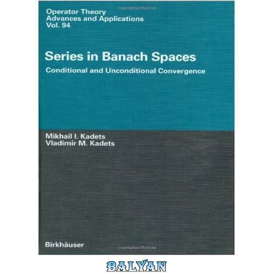 خرید و قیمت دانلود کتاب Series in Banach Spaces: Conditional and Unconditional Convergence ا سری ...