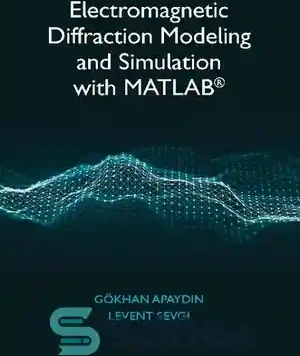 خرید و قیمت دانلود کتاب Electromagnetic Diffraction Modeling and ...