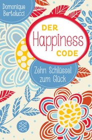خرید و قیمت دانلود کتاب Der Happiness Code Zehn Schlüssel zum Glück [1 ...