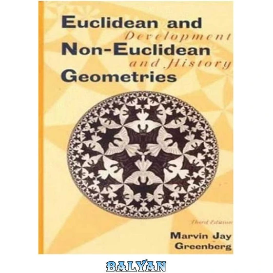 خرید و قیمت دانلود کتاب Euclidean And Non Euclidean Geometries Development And History ترب