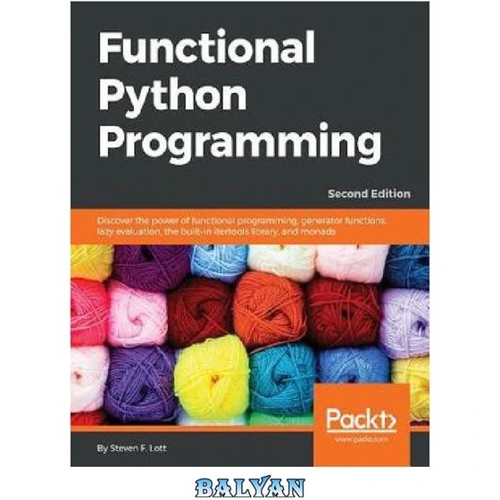 خرید و قیمت دانلود کتاب Functional Python Programming Discover The Power Of Functional