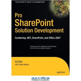 خرید و قیمت دانلود کتاب Pro SharePoint Solution Development: Combining .NET, SharePoint and ...