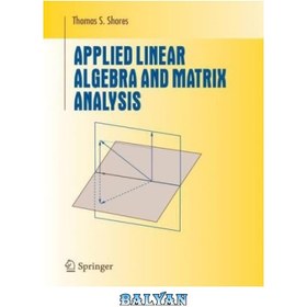 خرید و قیمت دانلود کتاب Applied Linear Algebra and Matrix Analysis | ترب