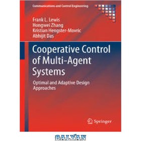 خرید و قیمت دانلود کتاب Cooperative Control of Multi-Agent Systems: Optimal and Adaptive Design ...