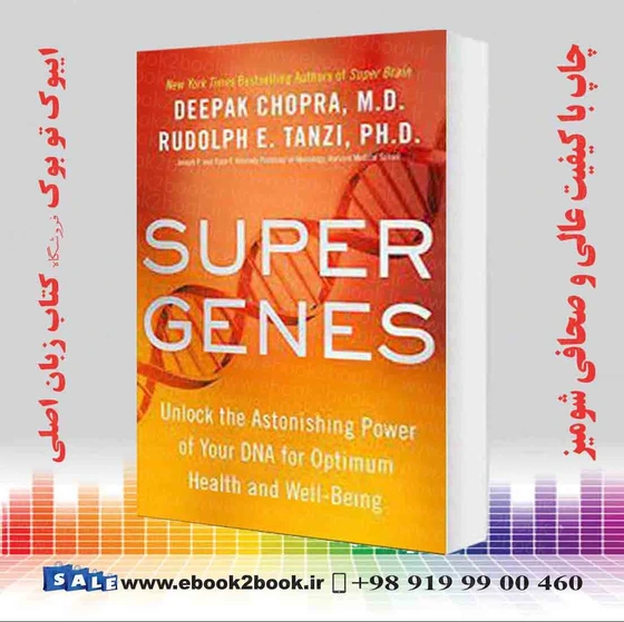 خرید و قیمت Super Genes: Unlock the Astonishing Power of Your DNA for ...