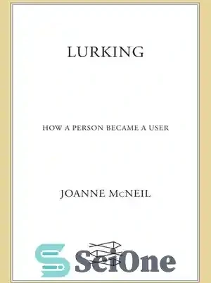 خرید و قیمت دانلود کتاب Lurking: How a Person Became a User - کمین ...