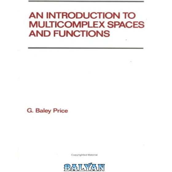 خرید و قیمت دانلود کتاب An Introduction To Multicomplex Spaces And Functions ترب