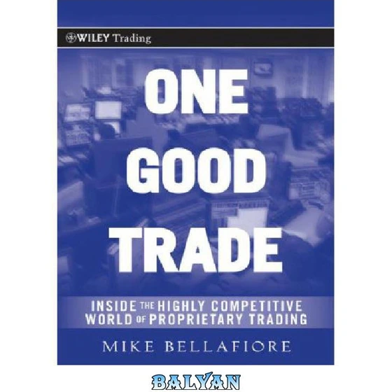 خرید و قیمت دانلود کتاب One good trade: inside the highly competitive ...