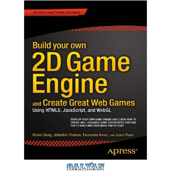 خرید و قیمت دانلود کتاب Build Your Own 2d Game Engine And Create Great Web Games Using Html5