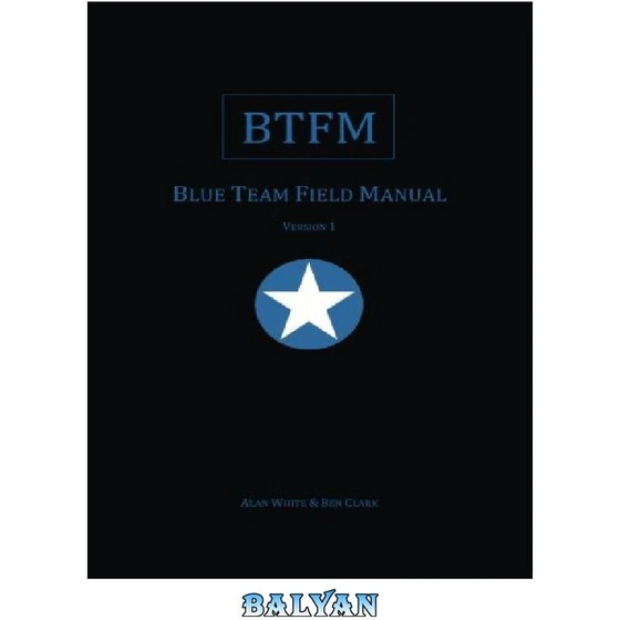 خرید و قیمت دانلود کتاب Blue Team Field Manual (BTFM) | ترب
