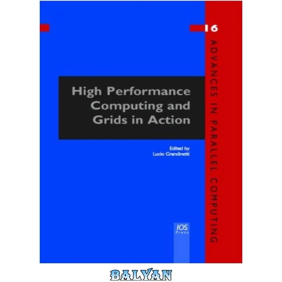 خرید و قیمت دانلود کتاب High Performance Computing and Grids in Action | ترب