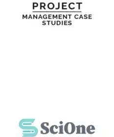 خرید و قیمت دانلود کتاب Project Management Case Studies - مطالعات موردی ...