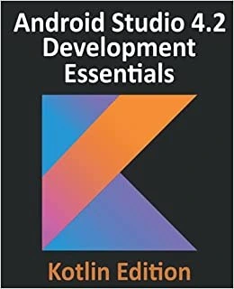 خرید و قیمت دانلود کتاب Android Studio 4.2 Development Essentials - Kotlin Edition: Developing ...