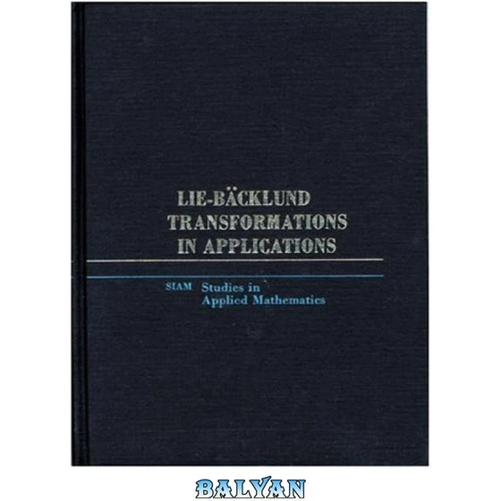 خرید و قیمت دانلود کتاب Lie-Backlund Transformations in Applications | ترب