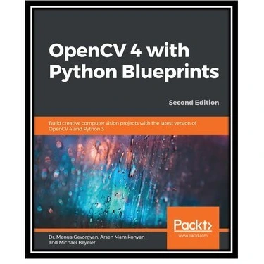 خرید و قیمت کتاب OpenCV 4 with Python Blueprints | ترب