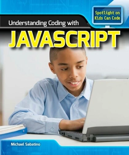 خرید و قیمت دانلود کتاب Understanding Coding with JavaScript 2018 | ترب