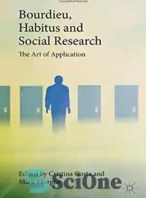 خرید و قیمت دانلود کتاب Bourdieu, Habitus and Social Research: The Art of Application - بوردیو ...