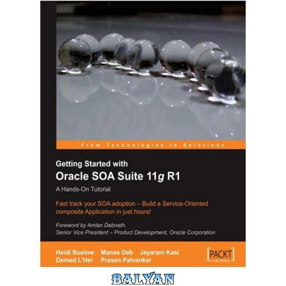 خرید و قیمت دانلود کتاب Getting Started With Oracle Soa Suite 11g R1 A Hands On Tutorial ترب