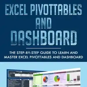 خرید و قیمت دانلود کتاب Excel PivotTables and Dashboard: The step-by-step guide to learn and ...