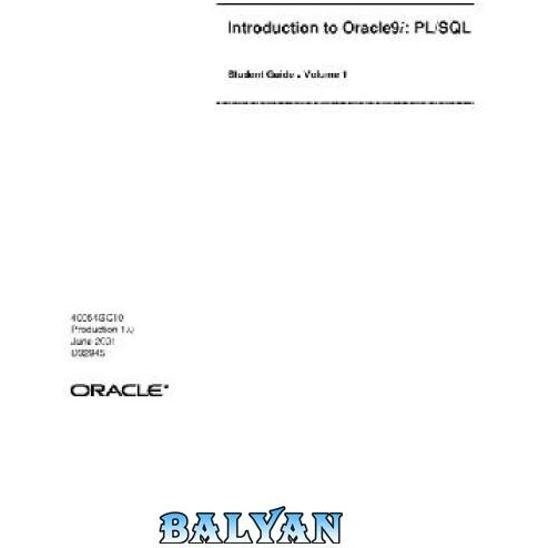 خرید و قیمت دانلود کتاب Introduction to Oracle9i - PL SQL Student Guide Vol 1 ا مقدمه ای بر ...