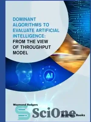 خرید و قیمت دانلود کتاب Dominant Algorithms to Evaluate Artificial Intelligence: From the view ...