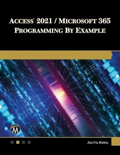 خرید و قیمت دانلود کتاب Access 2021 Microsoft 365 Programming By Example With Vba Xml And