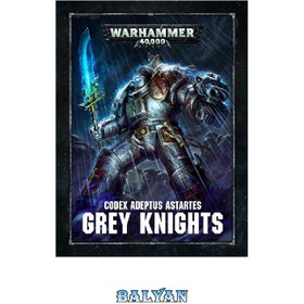 خرید و قیمت کتاب Warhammer 40,000 Codex - Grey Knights | ترب