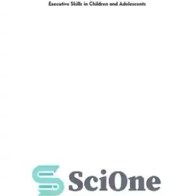 خرید و قیمت دانلود کتاب Executive Skills in Children and Adolescents – مهارت های اجرایی در ...
