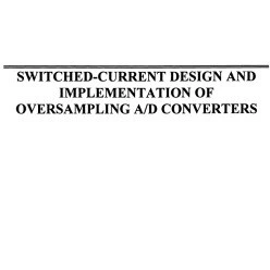 خرید و قیمت دانلود کتاب Switched-Current Design and Implementation of Oversampling A/D ...