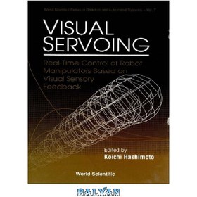 خرید و قیمت دانلود کتاب Visual Servoing: Real-Time Control of Robot ...