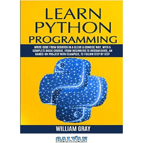 خرید و قیمت دانلود کتاب Learn Python Programming Write Code From Scratch In A Clear And Concise
