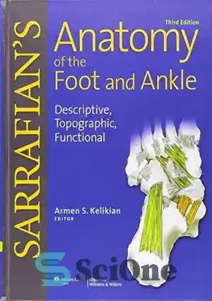 خرید و قیمت دانلود کتاب Sarrafian's Anatomy of the Foot and Ankle : Descriptive, Topographic ...