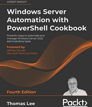 خرید و قیمت دانلود کتاب Windows Server Automation with PowerShell Cookbook: Powerful ways to ...