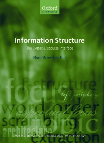 خرید و قیمت دانلود کتاب Information Structure: The Syntax-Discourse Interface (Oxford Surveys in ...