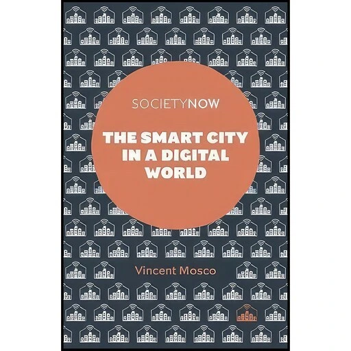 خرید و قیمت کتاب زبان اصلی The Smart City in a Digital World اثر ...