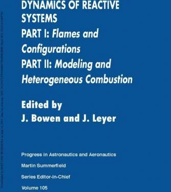 خرید و قیمت دانلود کتاب Dynamics of Reactive Systems. Part 1: Flames and configurations | ترب