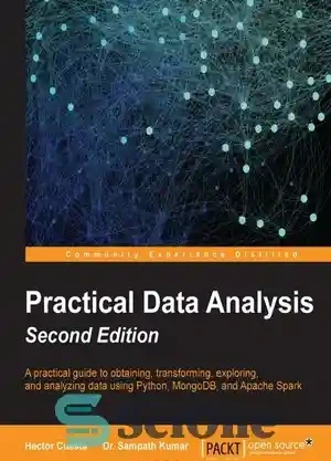 خرید و قیمت دانلود کتاب Practical Data Analysis (Python, MongoDB, Apache Spark) - تجزیه و تحلیل ...